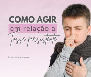 Como reagir com relação à tosse persistente - Clínica Pneumoped