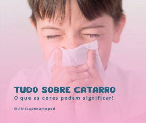 Tudo sobre catarro - Clínica Pneumoped